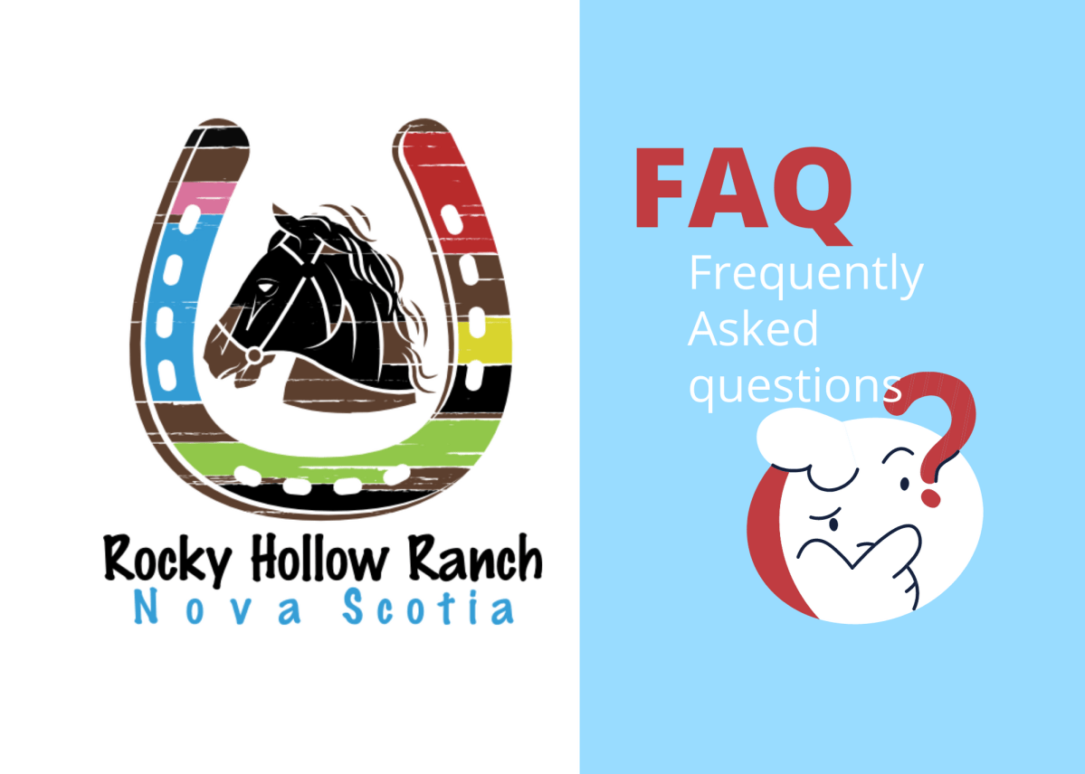 FAQ – Rocky Hollow Ranch Nova Scotia
